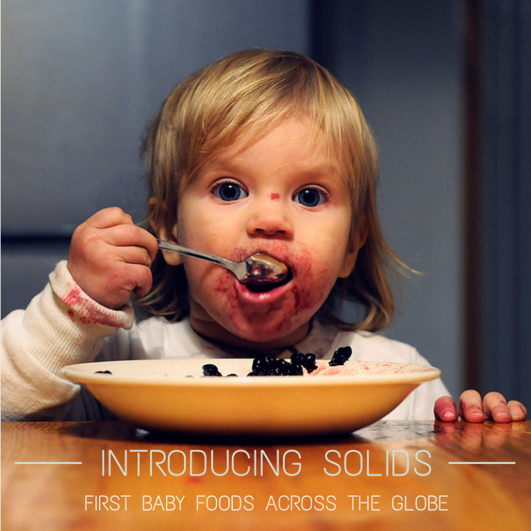 Introducing Solids: First Baby Foods Across the Globe - Let the Journey ...