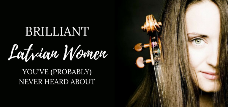 Brilliant Latvian Women You've Probably Never Heard About - Let the ...